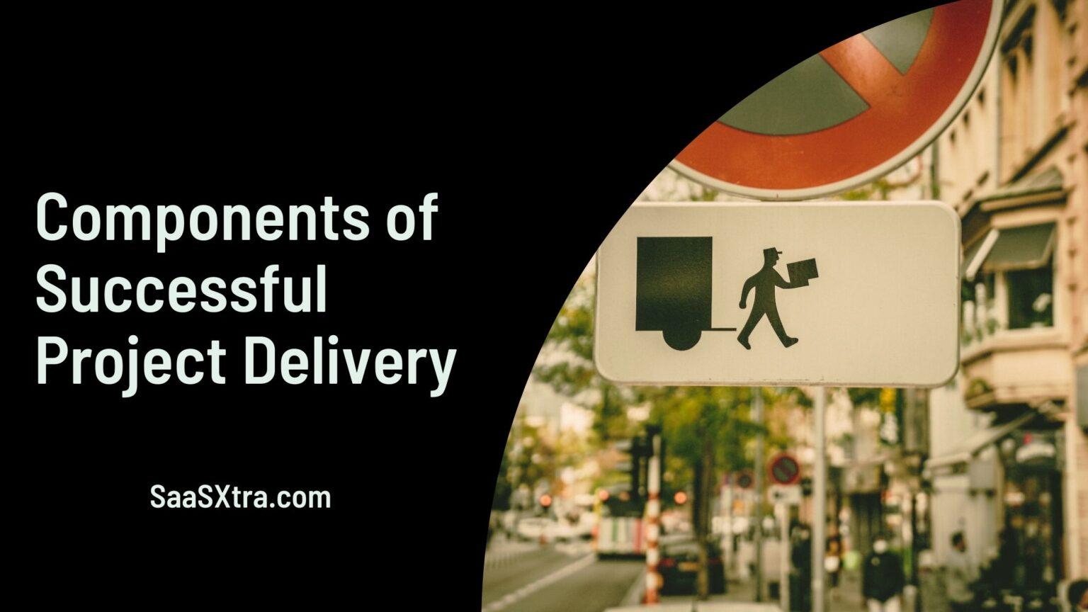 5 Stages of Successful Project Delivery and How to Manage It
